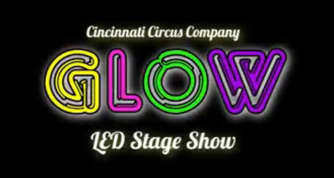 Glow & LED Shows - Cincinnati Circus